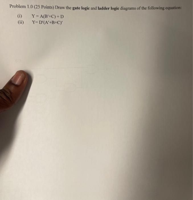 Solved Problem 1.0 (25 Points) Draw the gate logic and | Chegg.com