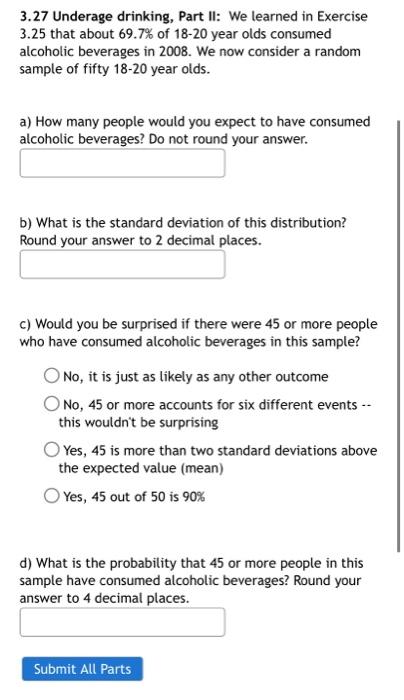Solved 3.27 Underage drinking, Part II: We learned in | Chegg.com