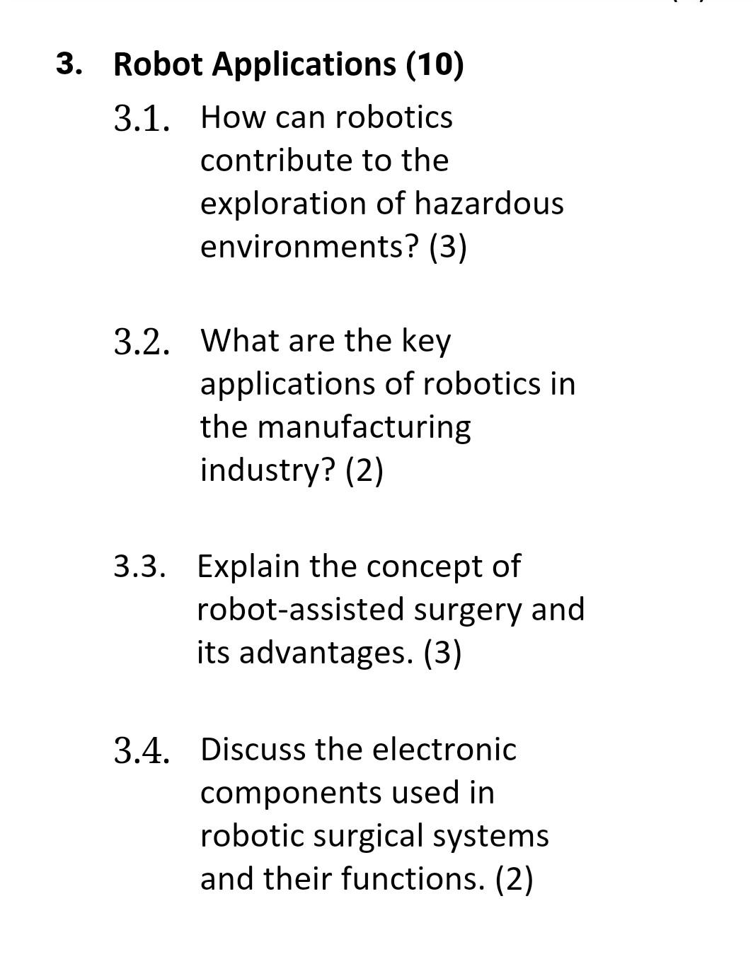 Solved 3. Robot Applications (10) 3.1. How can robotics | Chegg.com