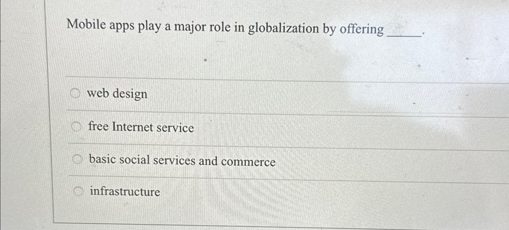Solved Mobile apps play a major role in globalization by | Chegg.com