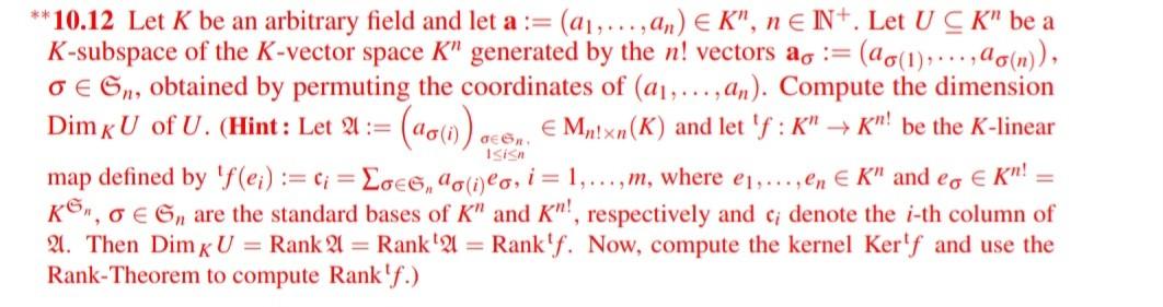 Solved 10.12 Let K be an arbitrary field and let | Chegg.com