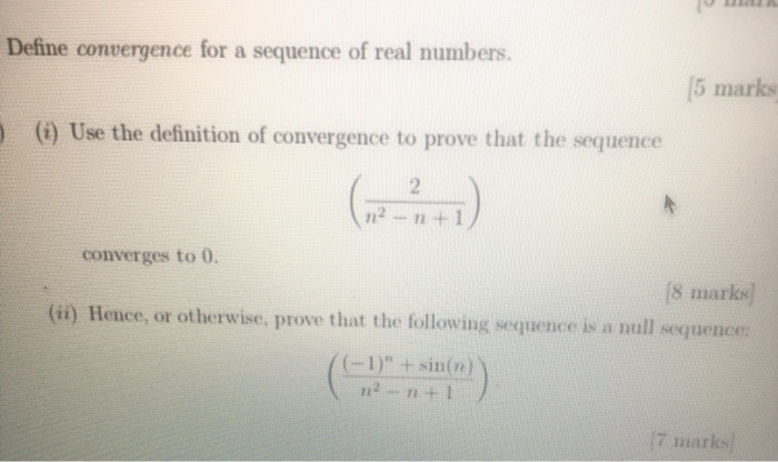 Solved Define convergence for a sequence of real numbers. (5 | Chegg.com