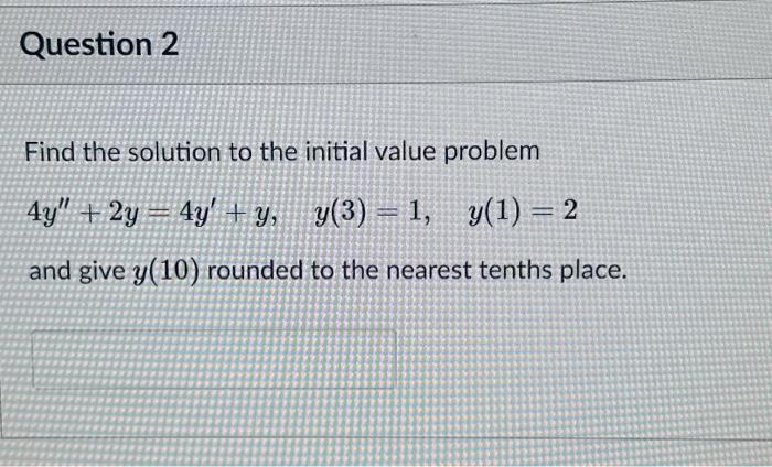 Solved Find the solution to the initial value problem | Chegg.com