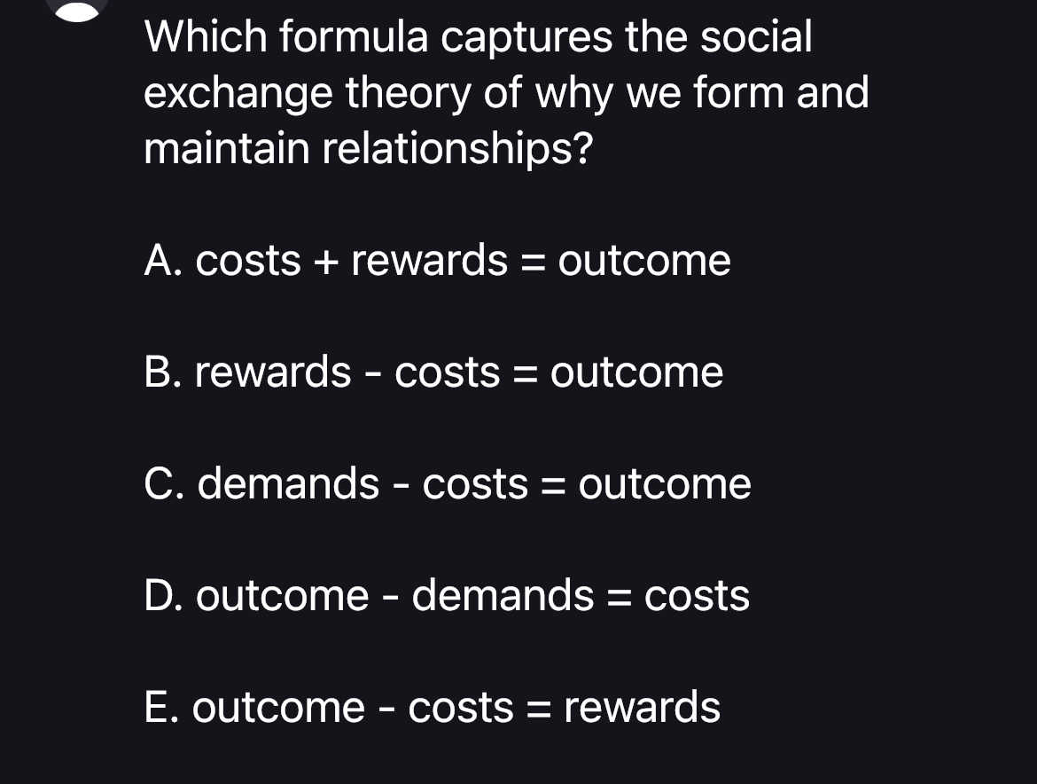 Solved Which formula captures the social exchange theory of | Chegg.com