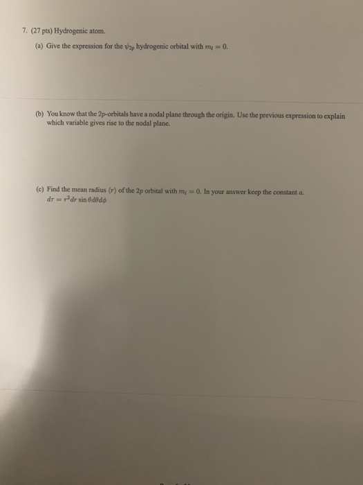 Solved 7. (27 pts) Hydrogenic atom. (a) Give the expression | Chegg.com