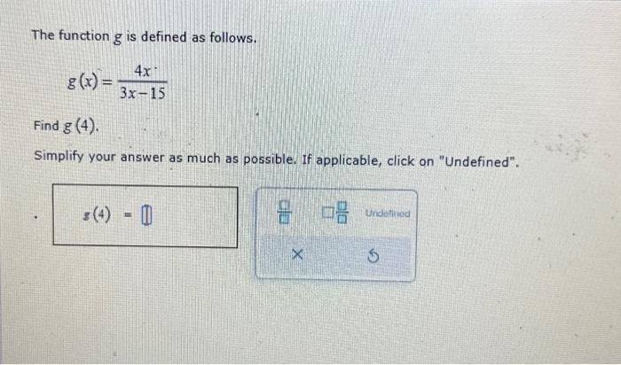 Solved The function g is defined as follows. g(x)=3x−154x | Chegg.com