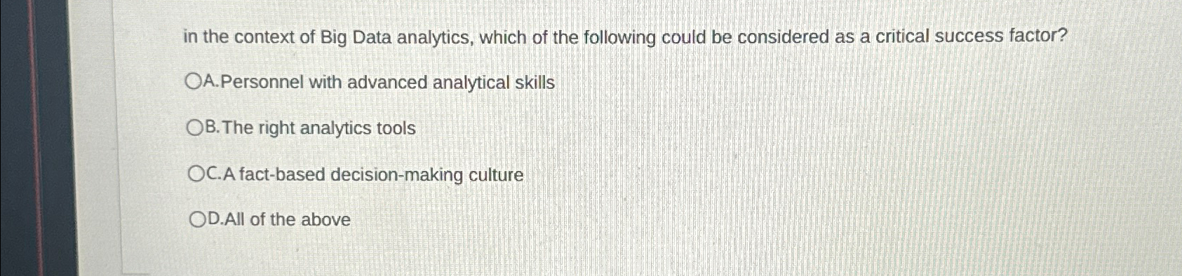 Solved in the context of Big Data analytics, which of the | Chegg.com