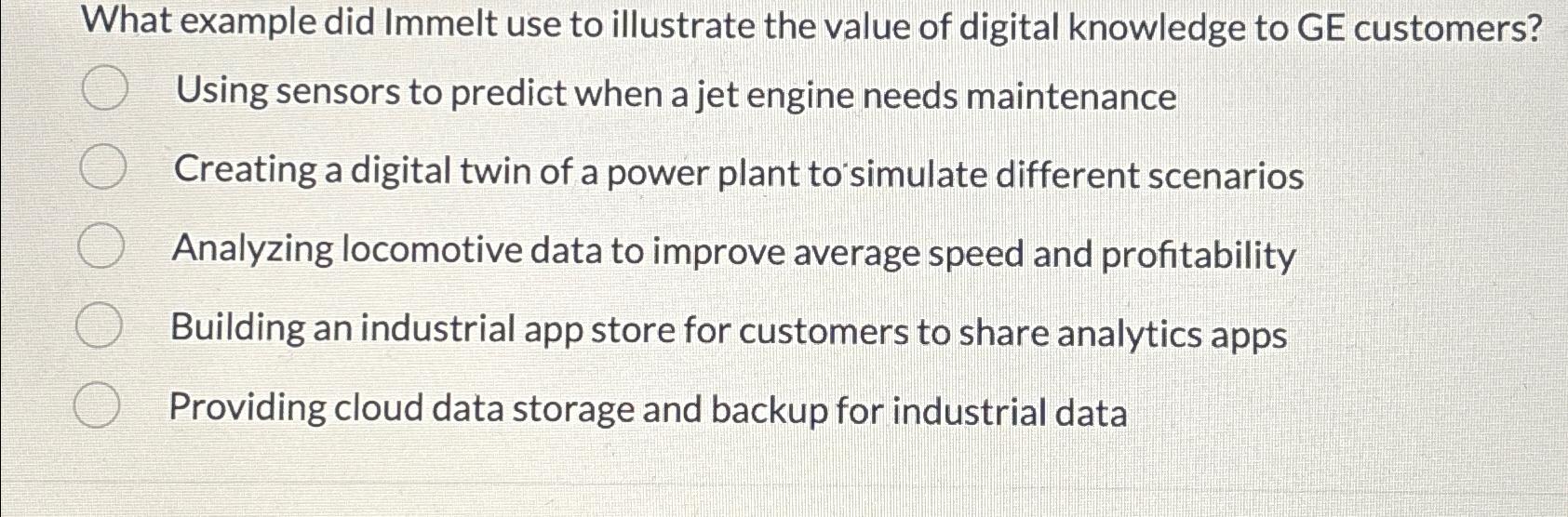 Solved What example did Immelt use to illustrate the value | Chegg.com