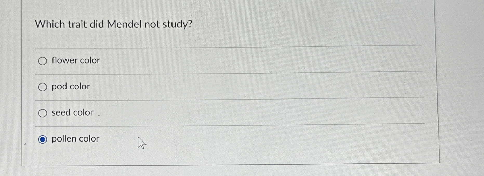Solved Which trait did Mendel not study?flower colorpod | Chegg.com