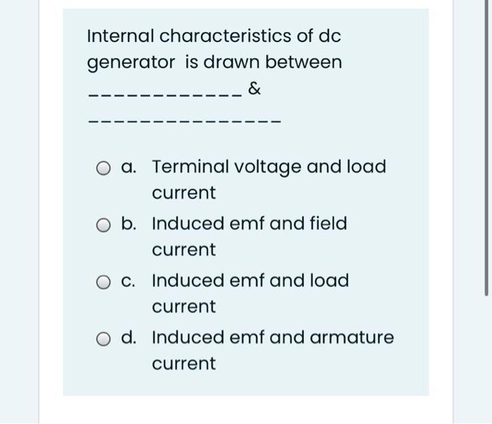 Solved Internal characteristics of dc generator is drawn | Chegg.com