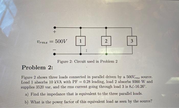 Solved Figure 2: Circuit used in Problem 2 Problem 2: Figure | Chegg.com