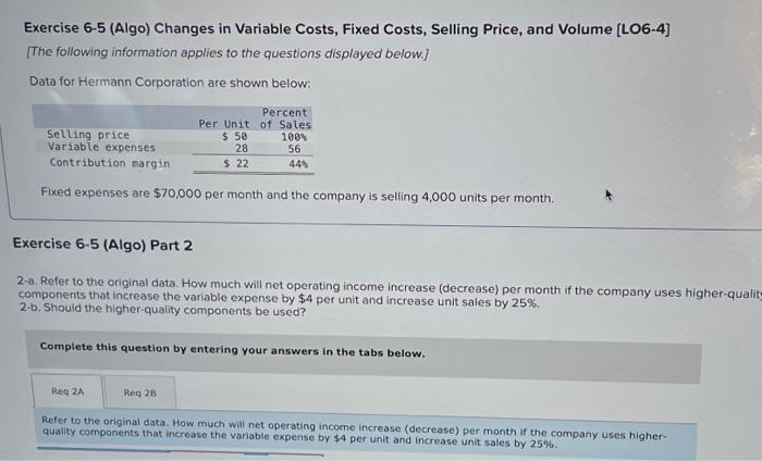 Solved Exercise 6-5 (Algo) Changes in Variable Costs, Fixed | Chegg.com