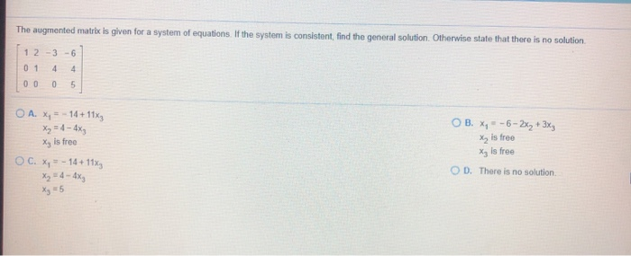 Solved The augmented matrix is given for a system of | Chegg.com