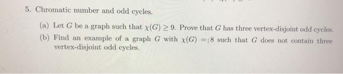 Solved 5. Chromatic number and odd cycles, (a) Let G be a | Chegg.com