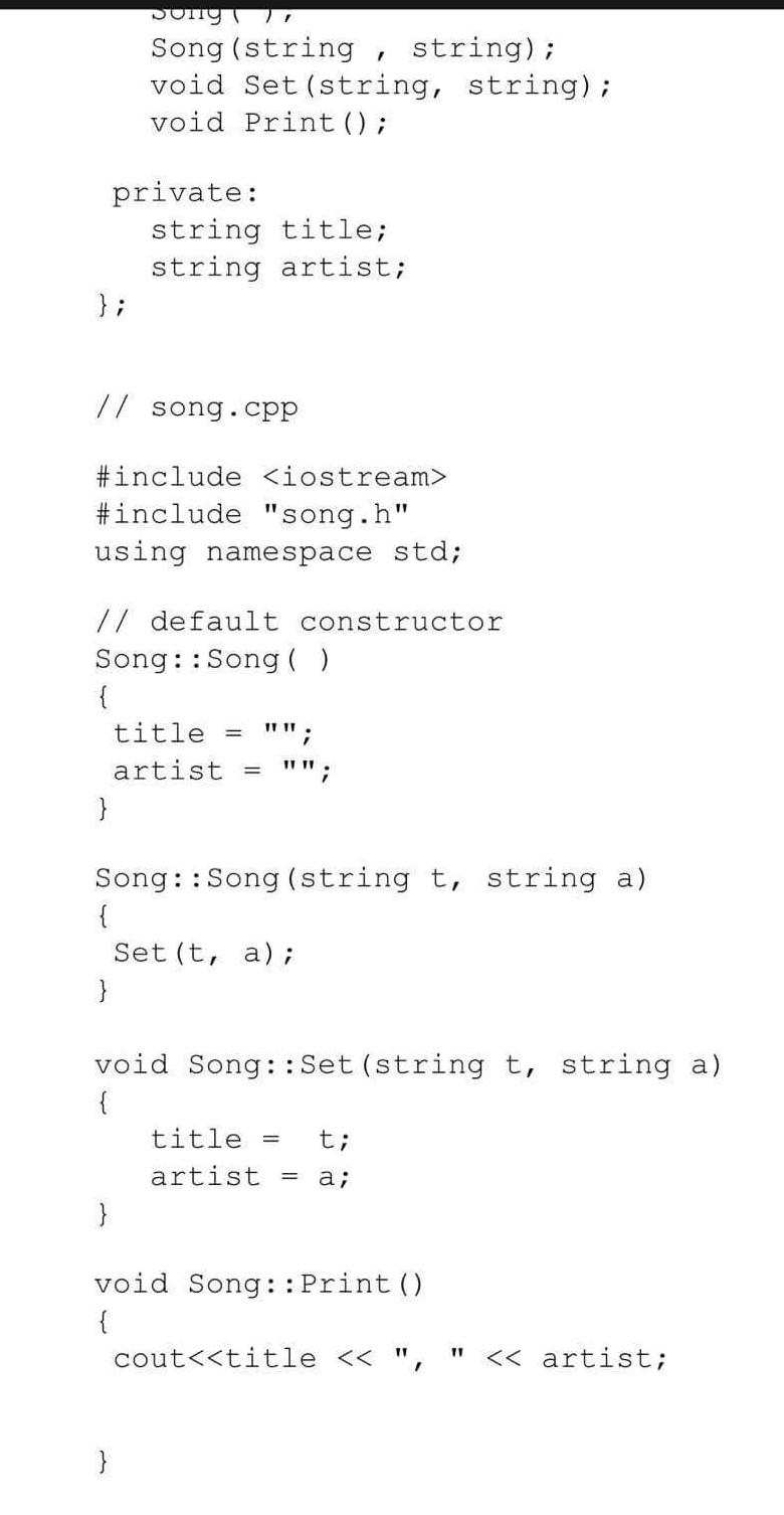 Solved Song (7 Song (string, string); void Set (string, | Chegg.com