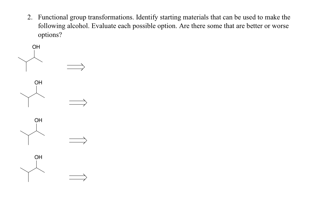 Solved Functional group transformations. Identify starting | Chegg.com