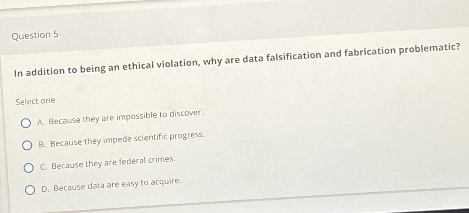 Solved Question 5In addition to being an ethical violation, | Chegg.com
