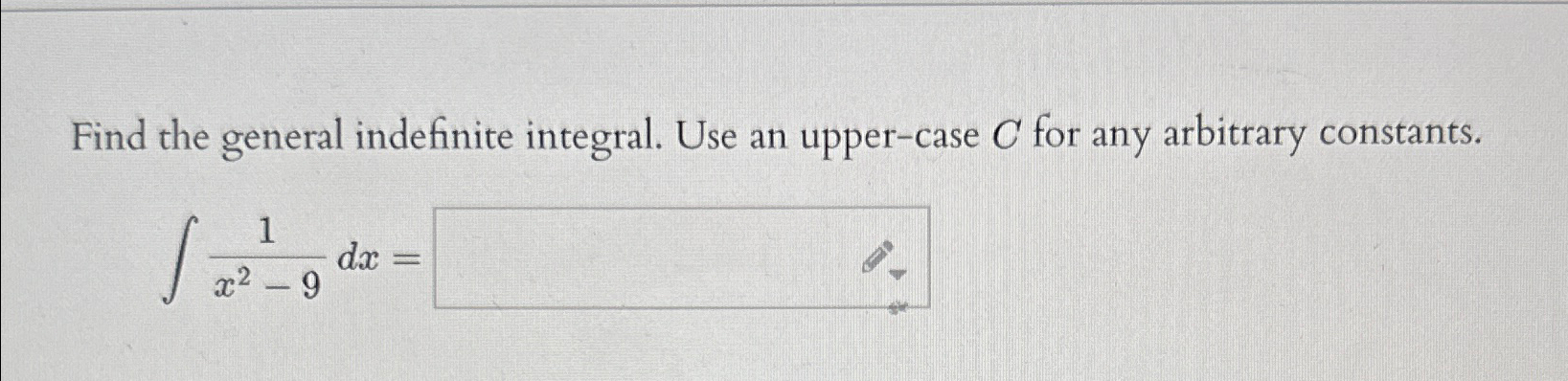 Solved Find the general indefinite integral. Use an | Chegg.com