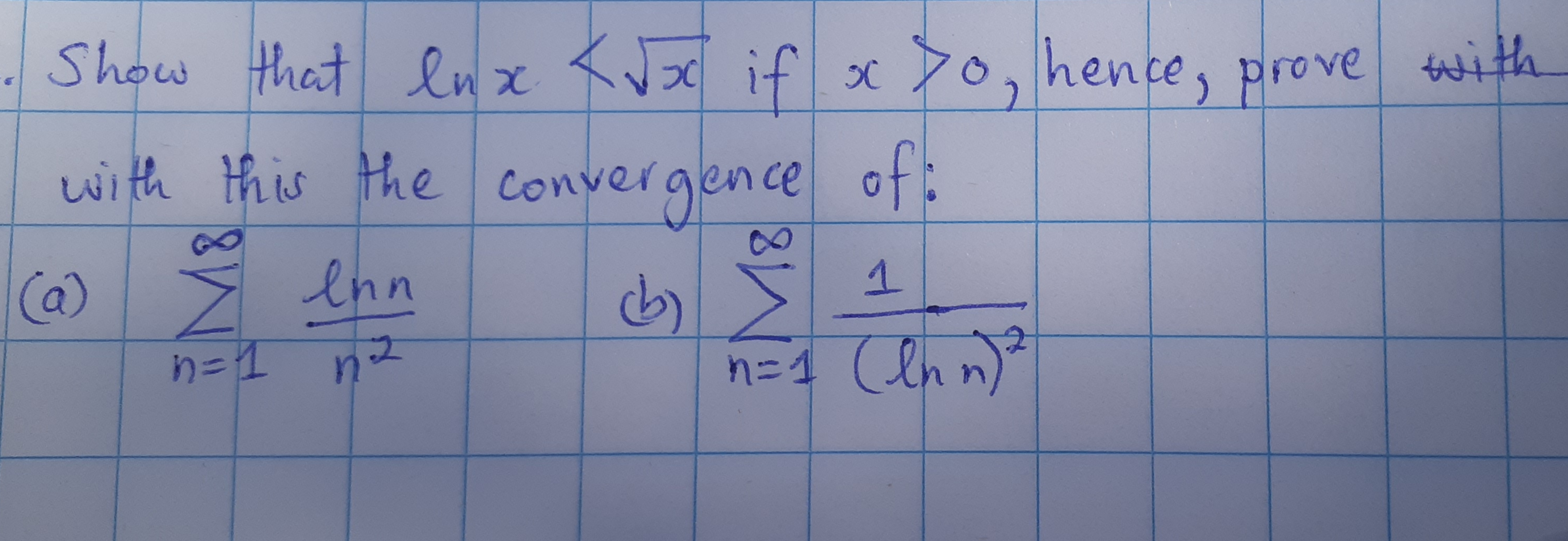 Solved Show that lnx 0, ﻿hence, prove withwith this | Chegg.com