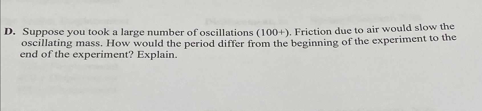 Solved D. ﻿Suppose you took a large number of oscillations | Chegg.com