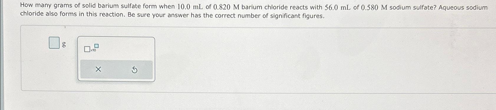 Solved How many grams of solid barium sulfate form when | Chegg.com