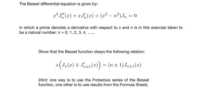 Solved The Bessel differential equation is given by: | Chegg.com