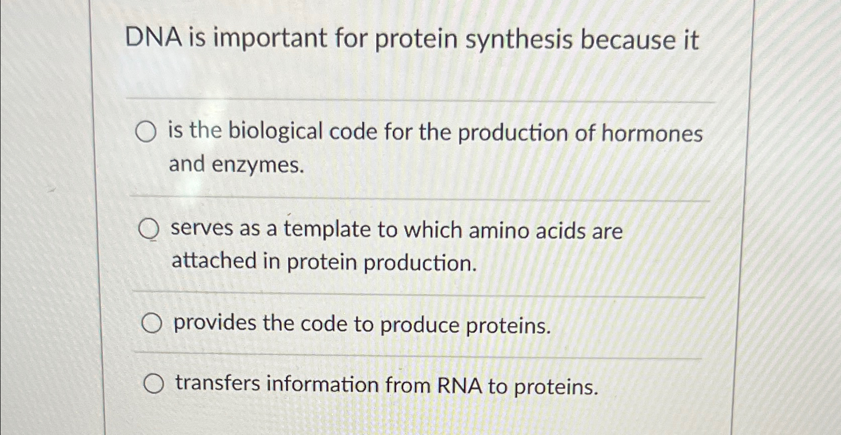 Solved DNA is important for protein synthesis because itis | Chegg.com