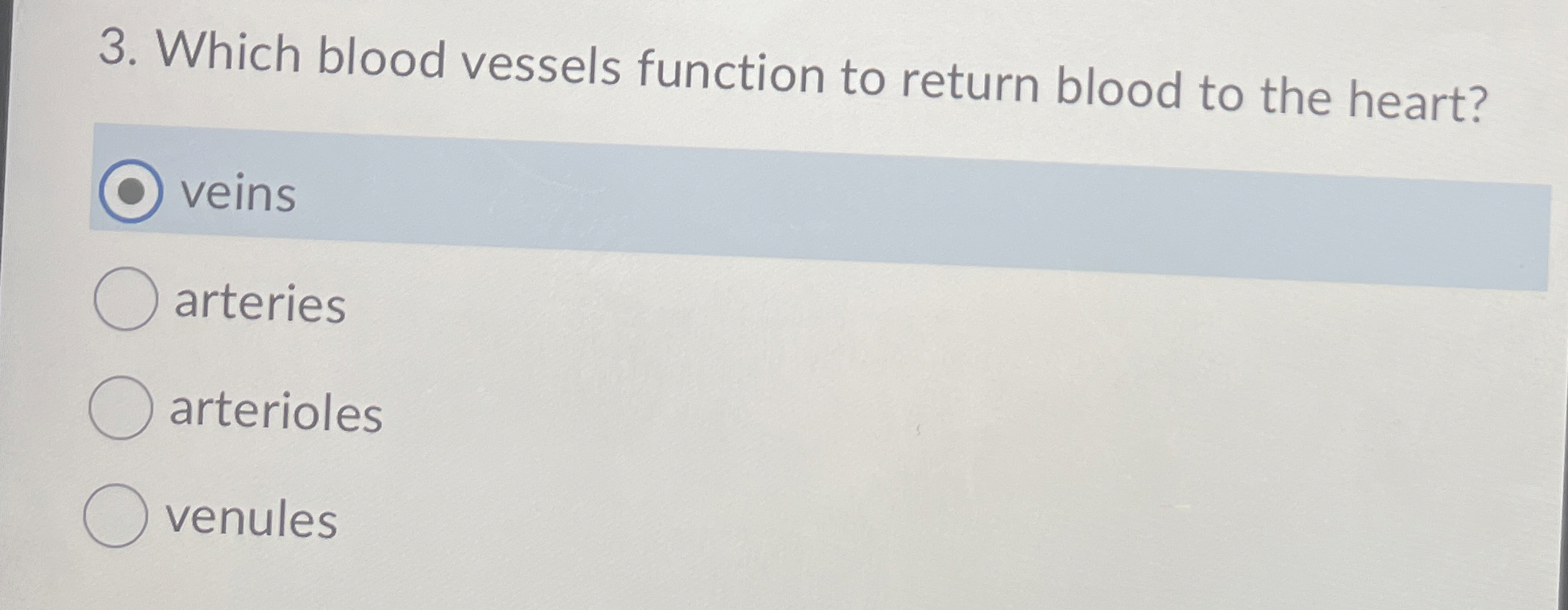 Solved Which blood vessels function to return blood to the | Chegg.com