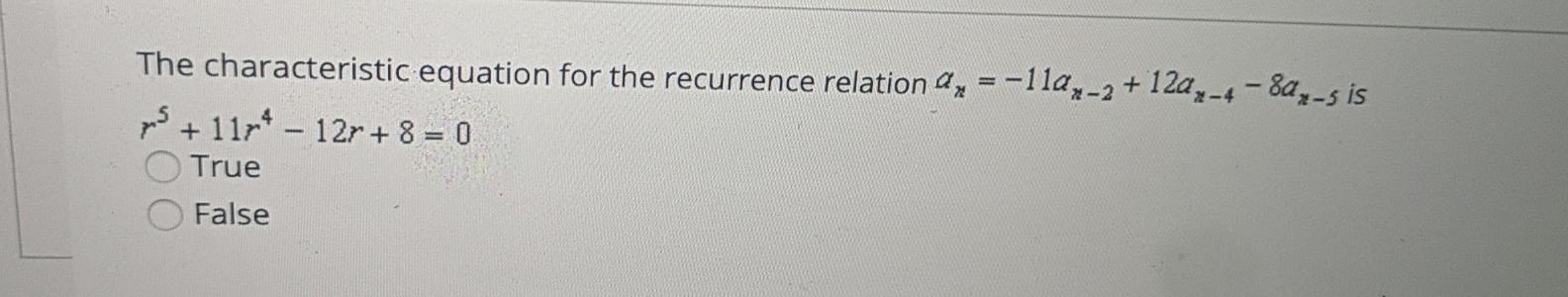 Solved The characteristic equation for the recurrence | Chegg.com