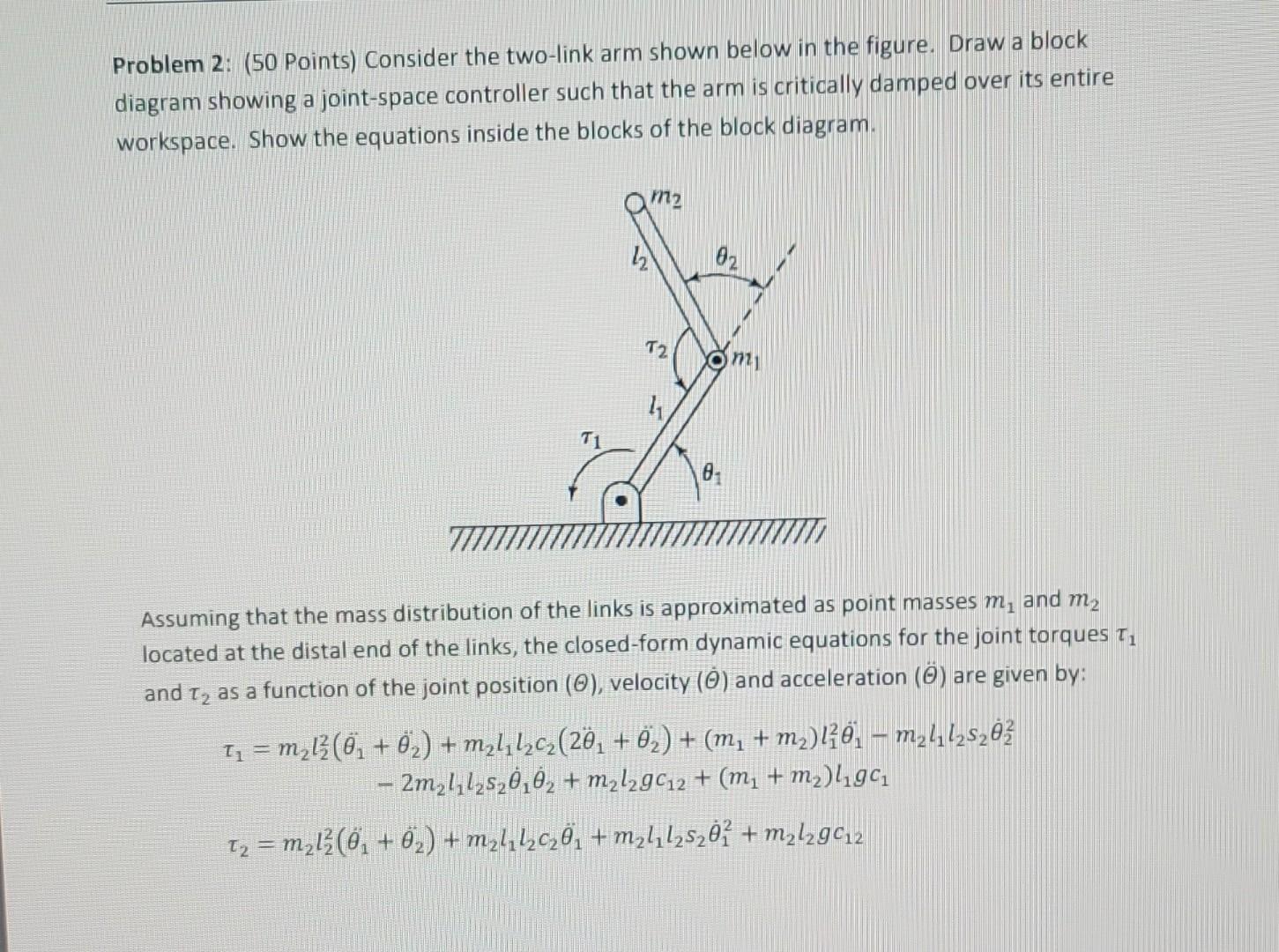 Solved Problem 2: (50 Points) Consider the two-link arm | Chegg.com