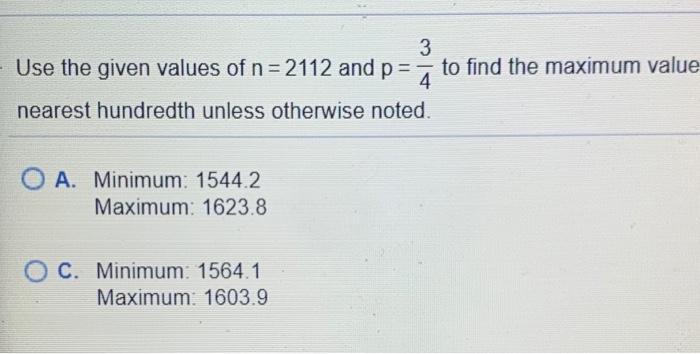 Solved 3 Use The Given Values Of N 2112 And P To Find The