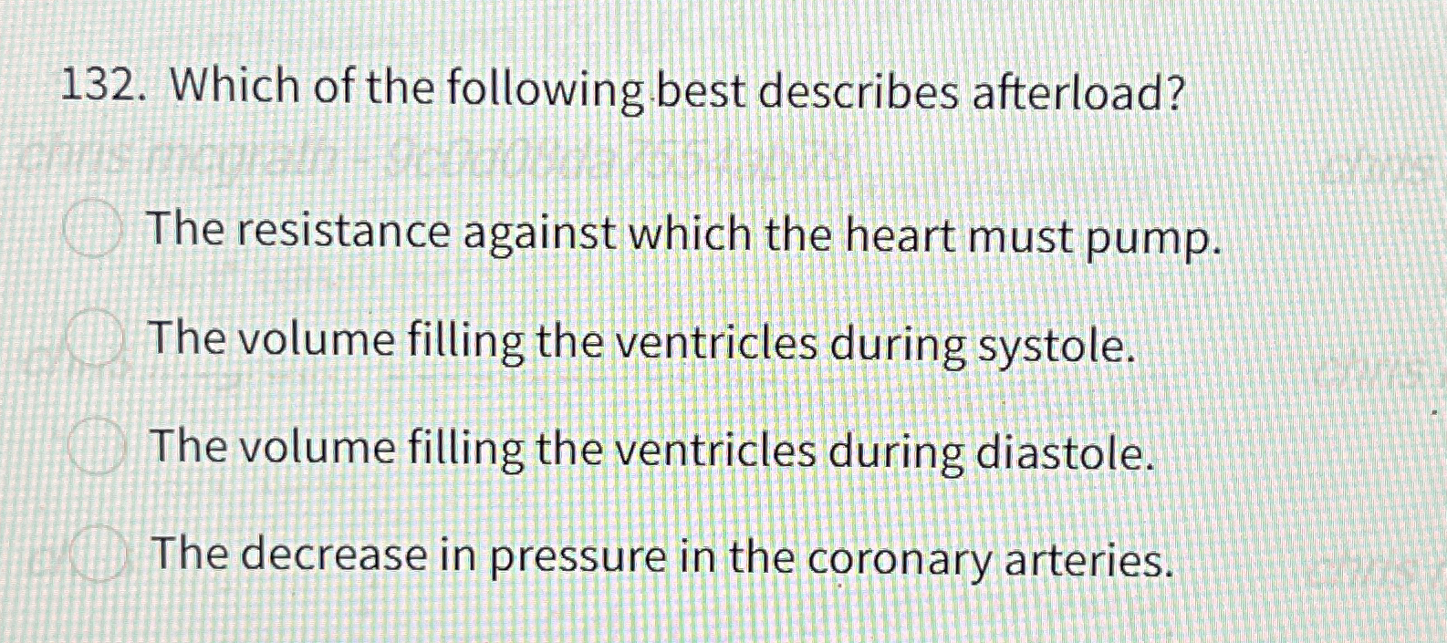 Solved Which of the following best describes afterload?The | Chegg.com
