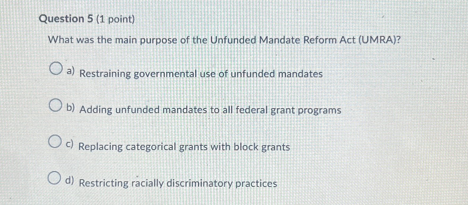 Solved Question 5 (1 ﻿point)What was the main purpose of the | Chegg.com