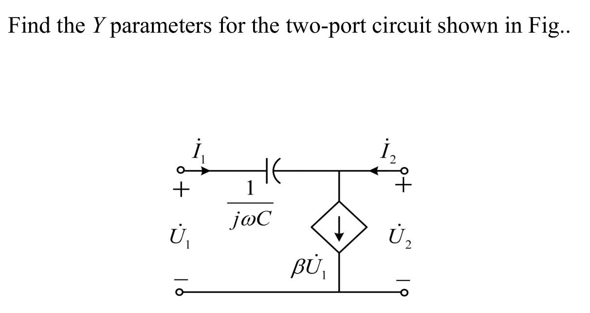 Solved Find the Y parameters for the two-port circuit shown | Chegg.com