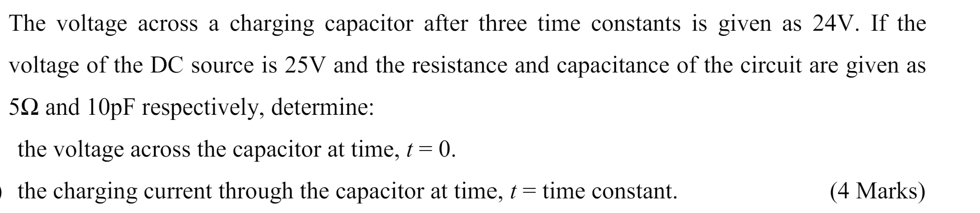 Solved The voltage across a charging capacitor after three | Chegg.com