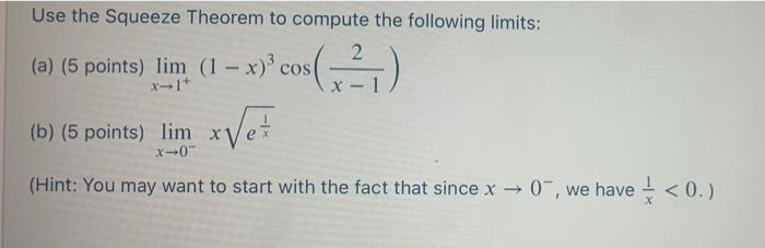 Solved Use the Squeeze Theorem to compute the following | Chegg.com