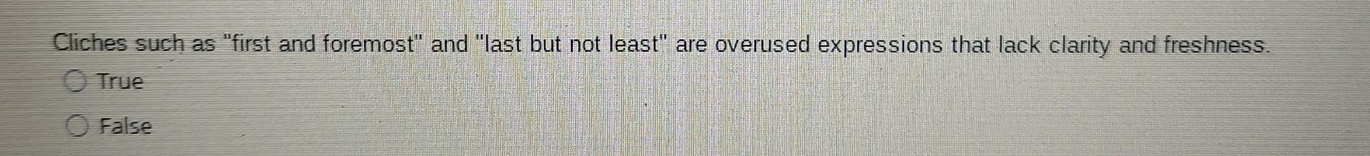 Solved Cliches such as "first and foremost" and "last but | Chegg.com