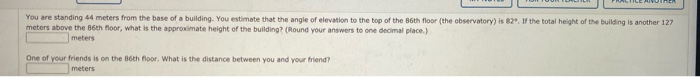 Solved You are standing 44 meters from the base of a | Chegg.com