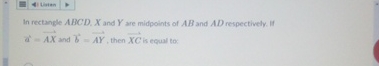 Solved In rectangle ABCD,x ﻿and Y ﻿are midpoints of AB ﻿and | Chegg.com