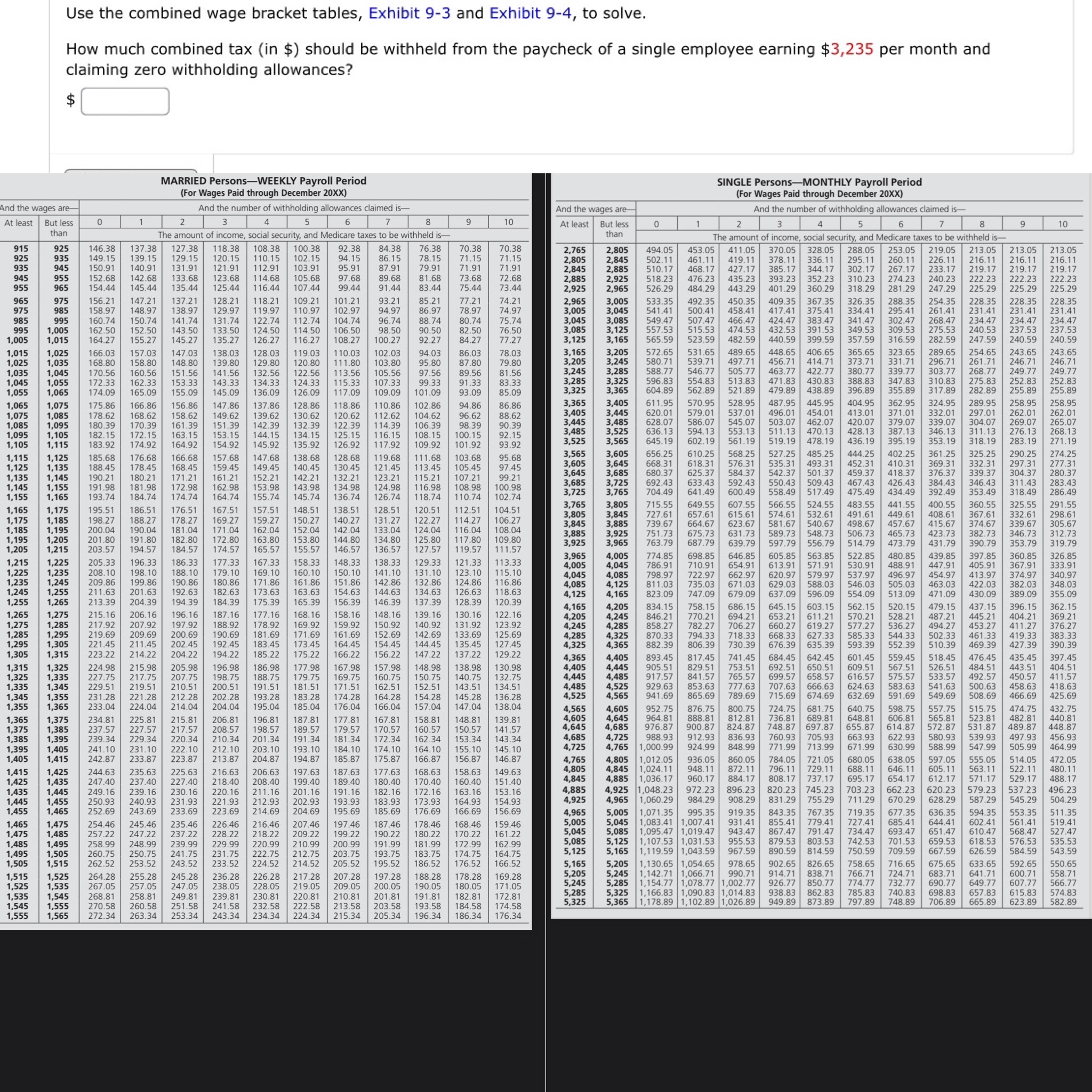 Solved Use the combined wage bracket tables, Exhibit 9-3 | Chegg.com
