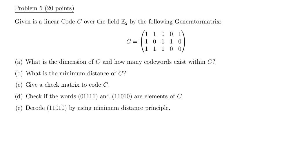 Solved Problem 5 20 Points Given Is A Linear Code C Over 