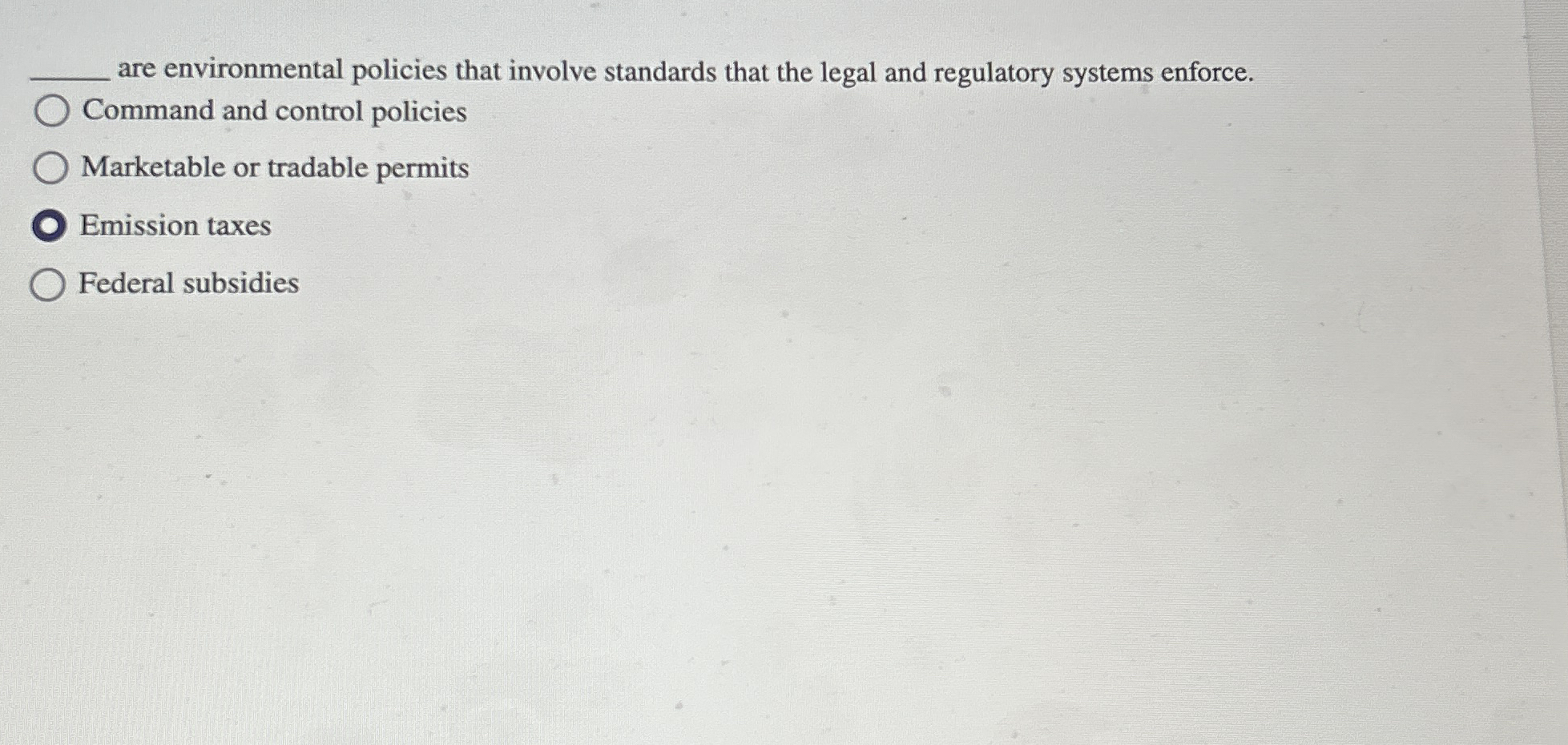 Solved ﻿are environmental policies that involve standards | Chegg.com