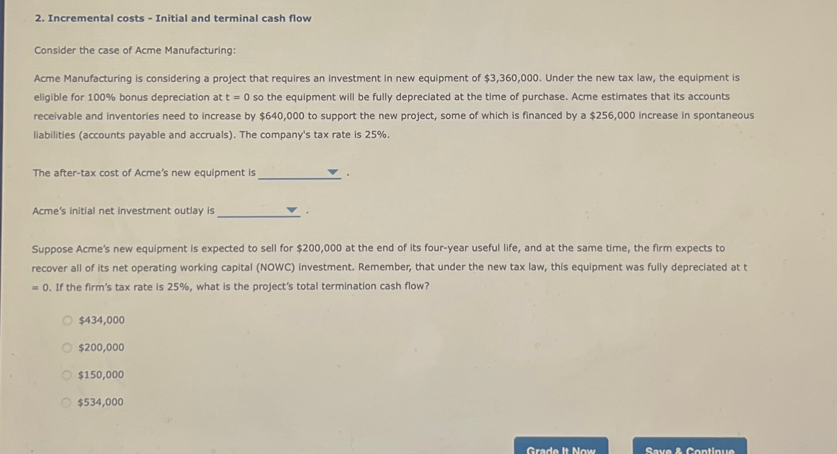 Solved Incremental costs - ﻿Initial and terminal cash | Chegg.com