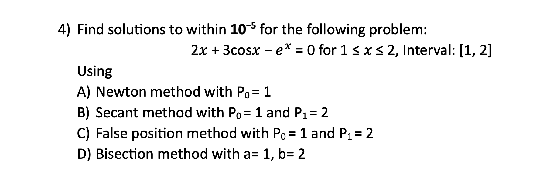 Solved Find intervals containing solutions to the following | Chegg.com