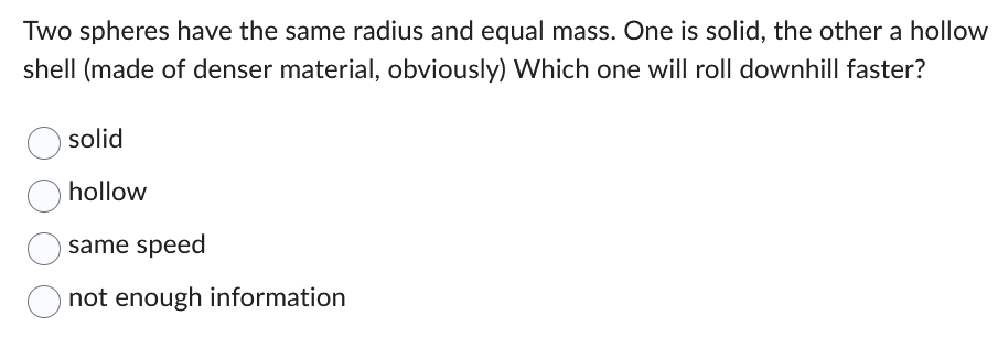 Solved Two spheres have the same radius and equal mass. One | Chegg.com