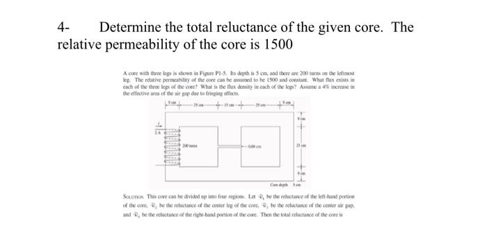 Solved 4- Determine the total reluctance of the given core. | Chegg.com