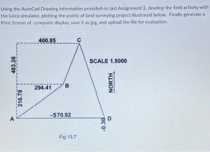 Solved Using the AutoCad Drawing information provided on | Chegg.com