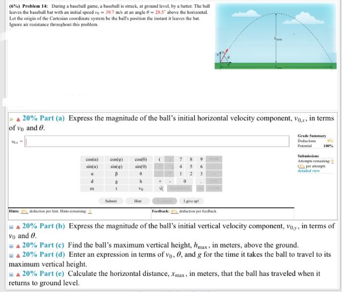 Solved ANSWER ALL PARTS PLEASE(6%) Problem 14: During a | Chegg.com
