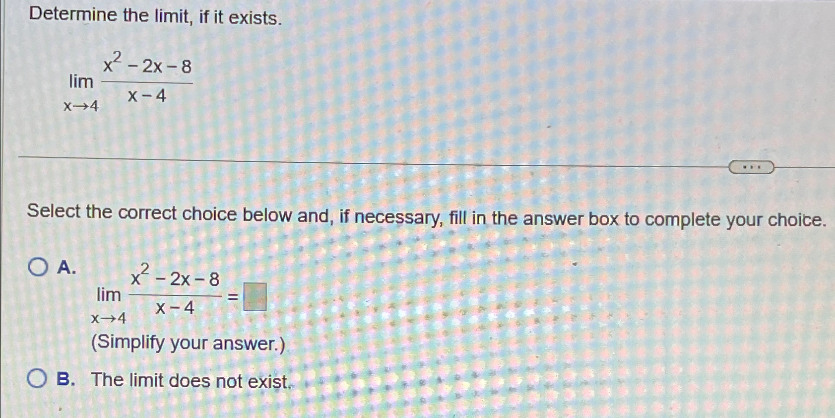 Solved Determine the limit, ﻿if it | Chegg.com