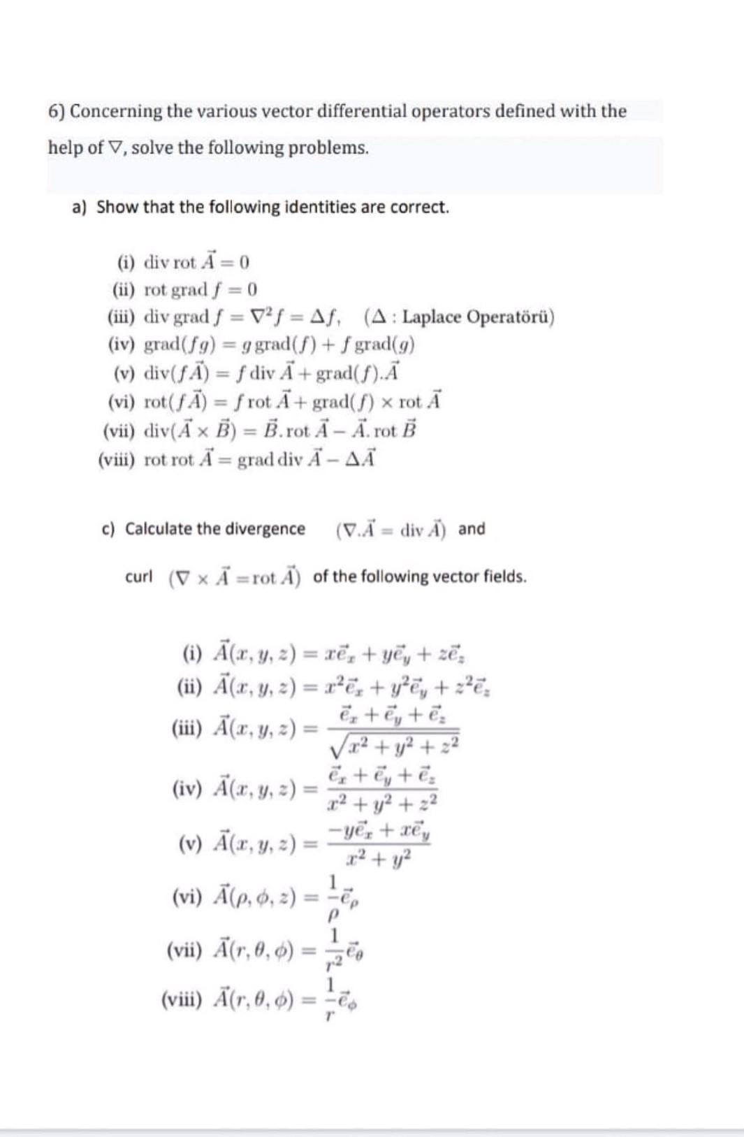 Solved 6) Concerning the various vector differential | Chegg.com
